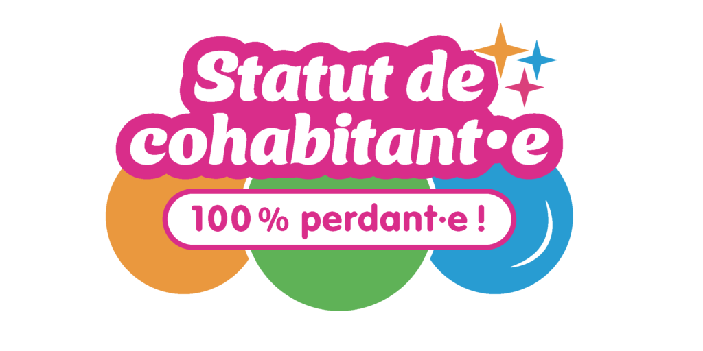 Le CST - Cohab' Safe Ticket - Stop au statut de cohabitant·e